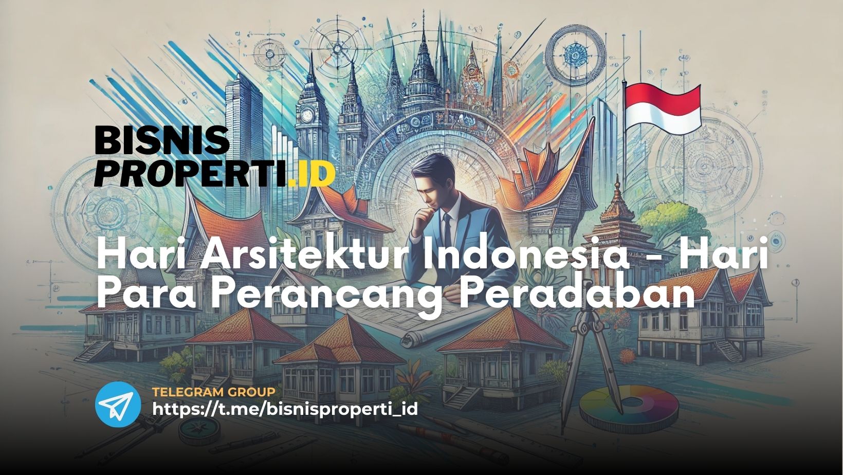 Hari Arsitektur Indonesia – Hari Para Perancang Peradaban ...
